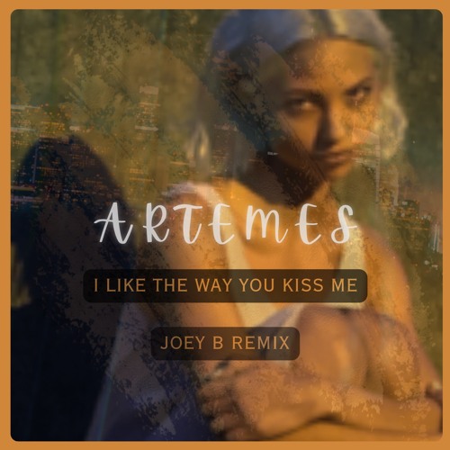 Listen to music albums featuring Artemes - I Like The Way You Kiss Me ...