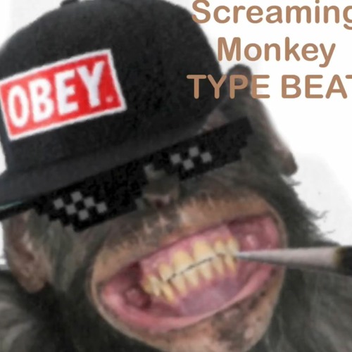 Stream SCREAMING MONKEY TYPE BEAT (Prod. JaeRome) by Prod. JaeRome ...
