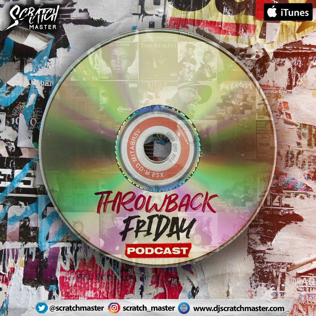 Stream Throwback Friday EP 19 by Dj Scratch Master | Listen online for ...