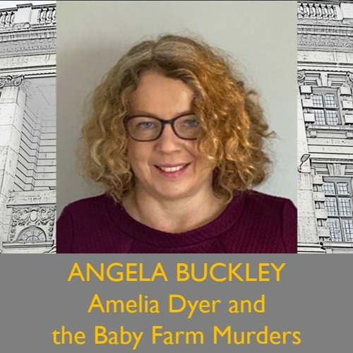 Stream episode Amelia Dyer and the Baby Farm Murders with Angela ...
