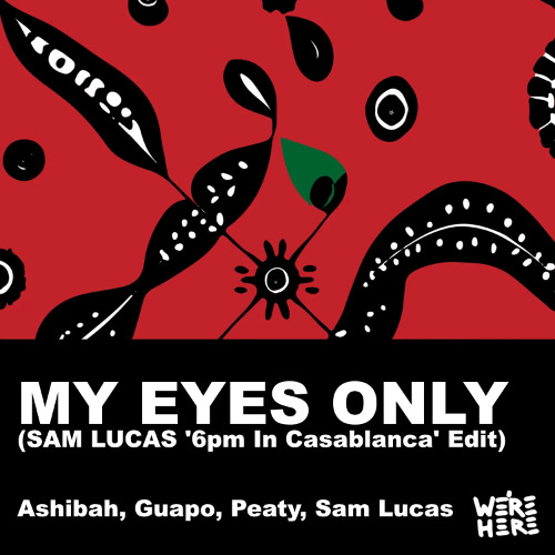 Stream My Eyes Only (Sam Lucas '6pm In Casablanca' Edit) [FREE DL] by ...