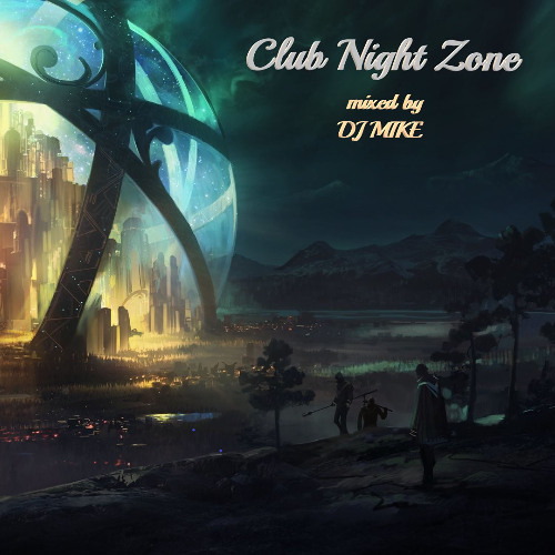 Stream Club Night Zone 35 From Sunset To Dark Nights by The Dj Mike ...