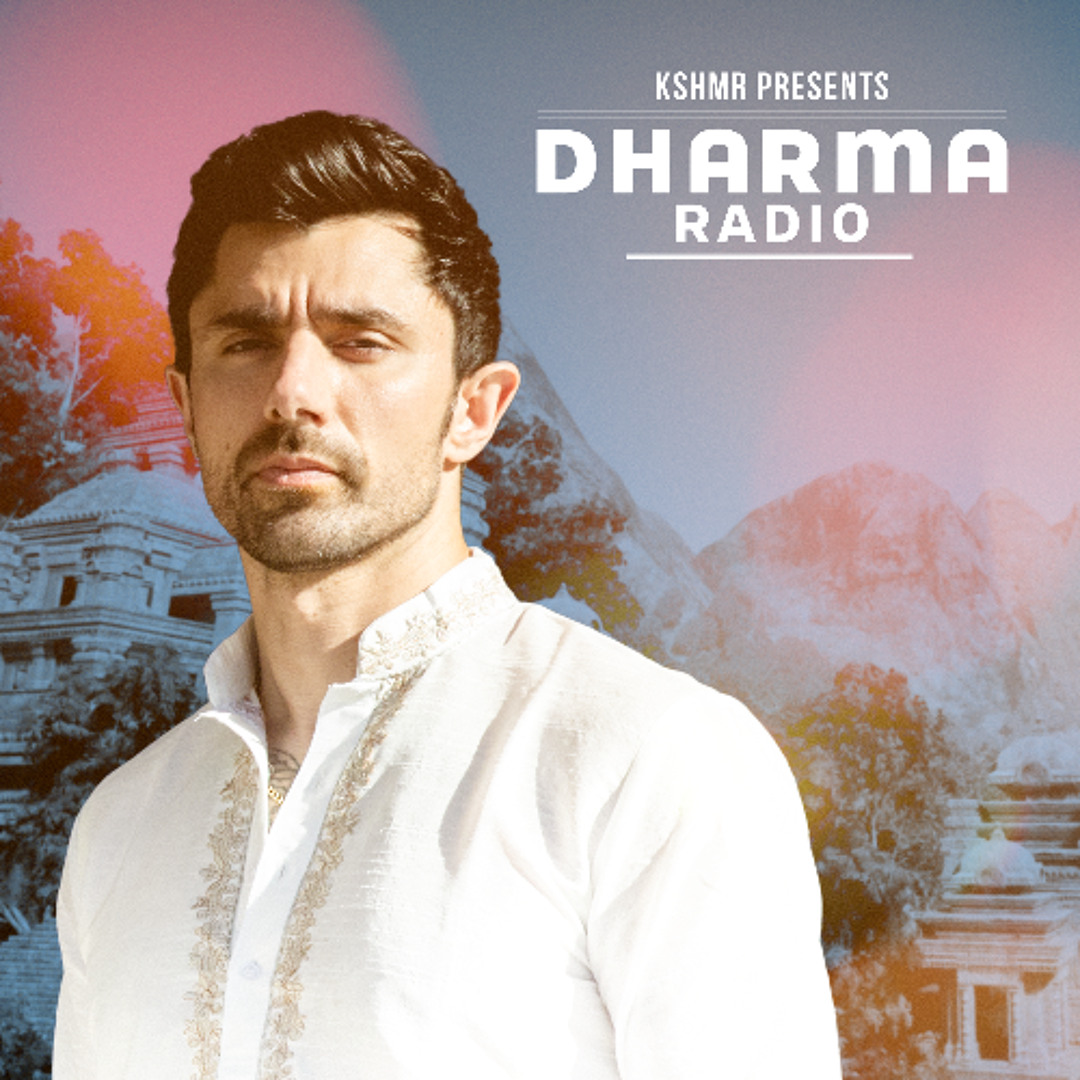 Stream KSHMR’s Dharma Radio Ep. 37 | Best Mainstage & Ethnic House Mix ...