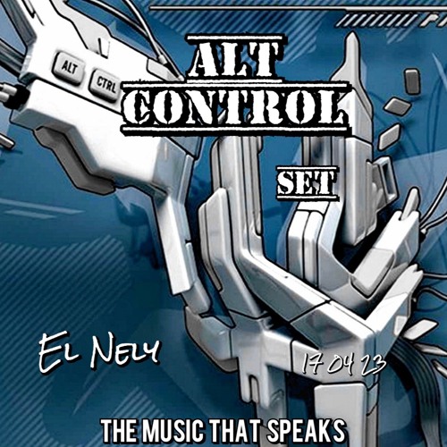 Stream ALT CONTROL - SET REC-2023-04-17 by JuanJo Garcia ( El Nely ...