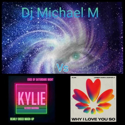 Stream The Edge Saturday Night Why I Love You So (KYLIE MINOGUE X THE ...