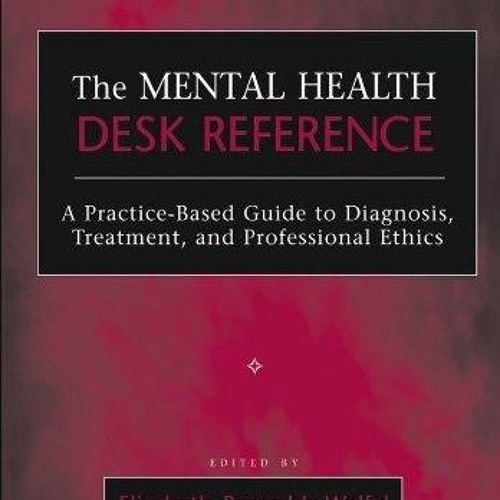 Stream EBOOK READ The Mental Health Desk Reference: A Practice-Based ...