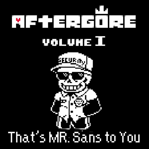 Stream [Aftergore I] That's MR. Sans to You by Quicksilver | Listen ...