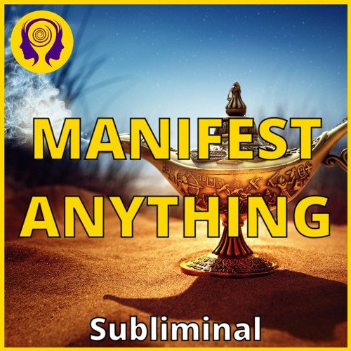 Stream ★MANIFEST ANYTHING★ Make Your Dreams Come True! - SUBLIMINAL ...