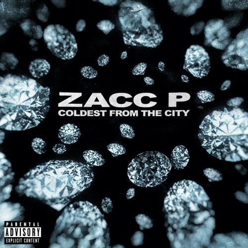 Stream Coldest From The City by Zacc P | Listen online for free on SoundCloud