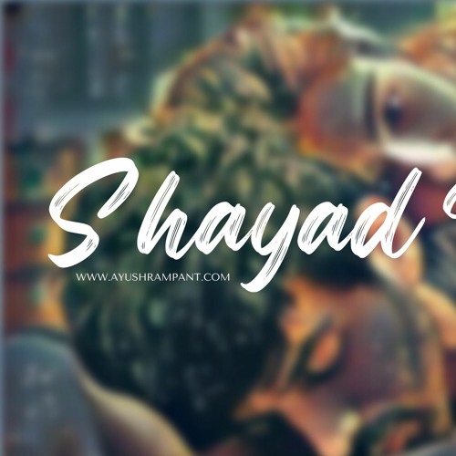 Stream Shayad Dance Mix by ayush pant | Listen online for free on ...
