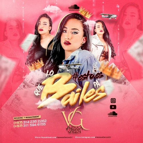 Stream ESTO ES PA´QUE LO BAILES- LIVE SET VANESSA GARZON by Vanessa ...