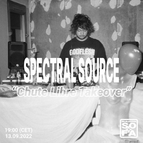 Stream Chute Libre takeover : Spectral Source by RADIO SOFA | Listen online for free on SoundCloud