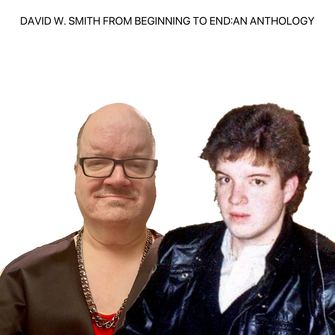 Stream David W. Smith | Listen to From Beginning To End: An Anthology ...