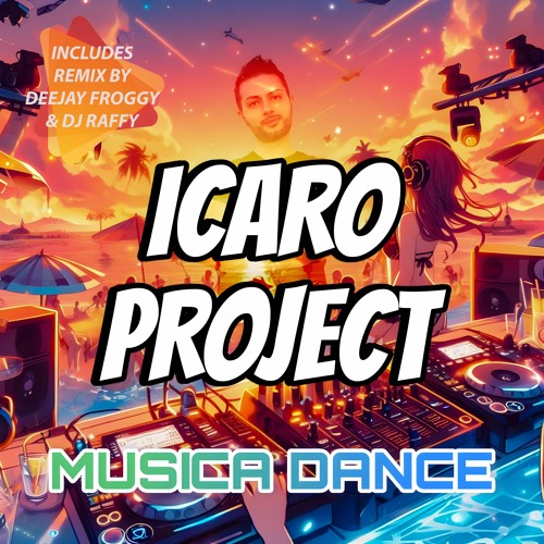 Stream Icaro Project - Musica Dance (Edit) by Icaro Project | Listen online for free on SoundCloud