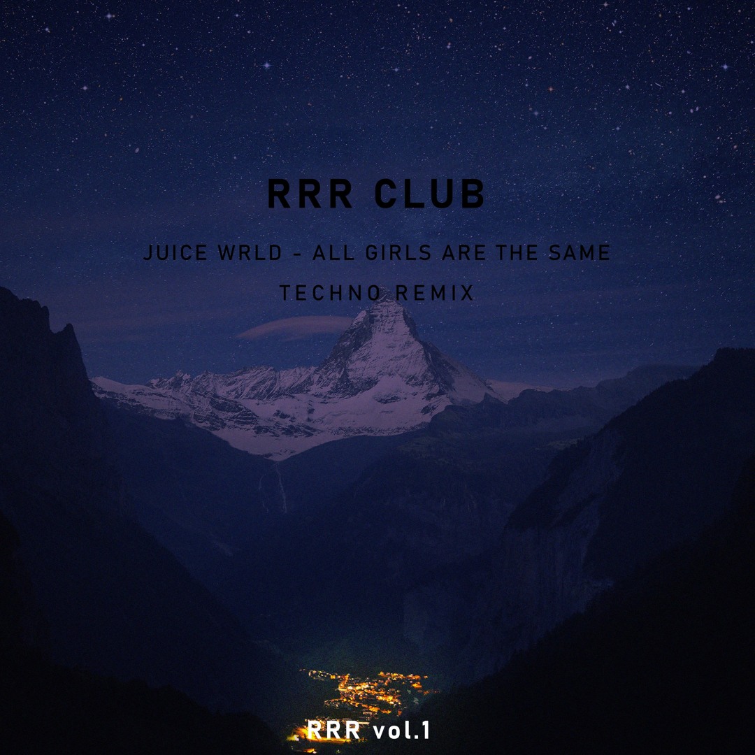 Stream Juice WRLD - All girls are the same [Techno remix] by RRR CLUB ...