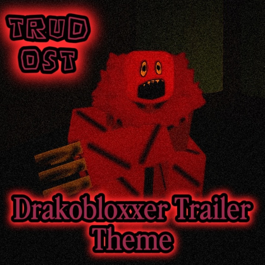 Stream The Robloxia: Until Dawn - Drakobloxxer Trailer Theme by dingy | Listen online for free ...