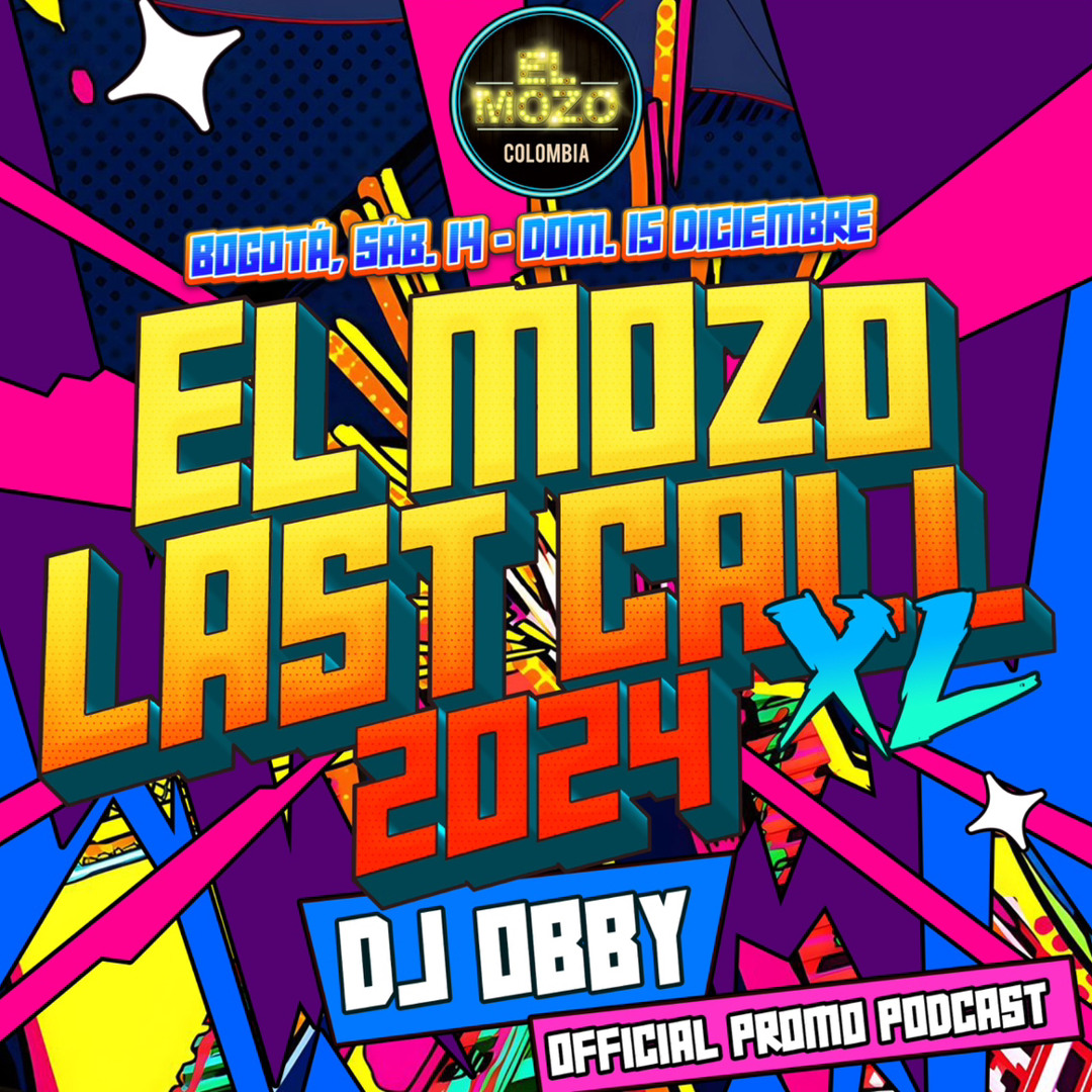Stream LAST CALL 2024 // DJ OBBY PROMO PODCAST by EL MOZO Colombia ...