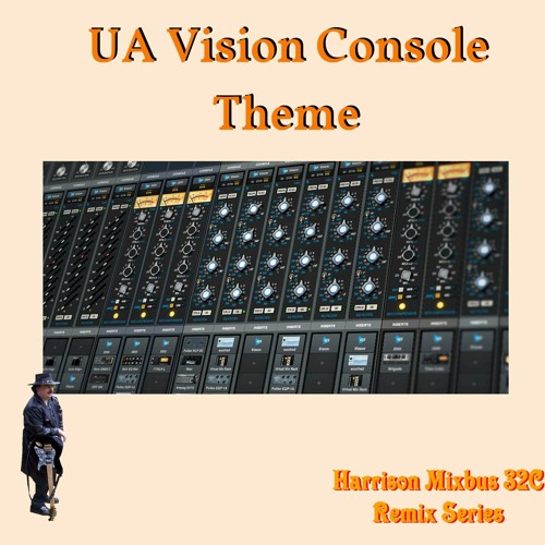 Stream UA Vision Console Theme (Harrison 114BPM) 96KHz 2023 by ...