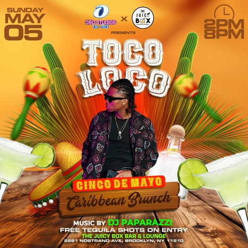 Stream Toco Loco Cinco De Mayo Live Recording 5.5.2024 Dj Paparazzi x ...
