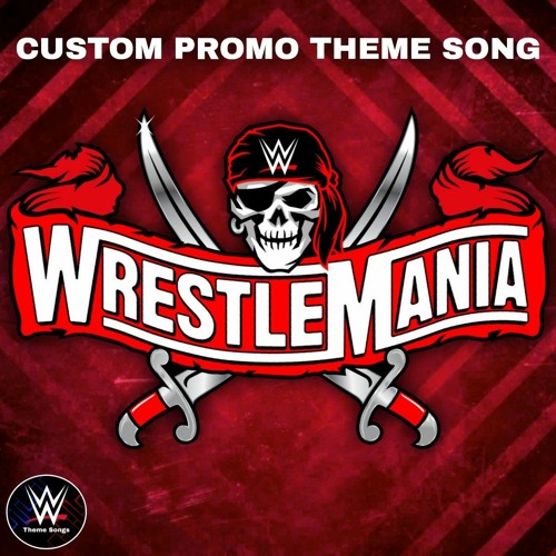 Stream WWE Wrestlemania 37 Custom Promo Theme Song - The River by WWE ...
