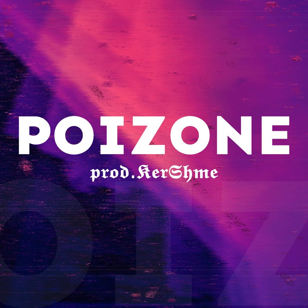 Stream KerShme - POIZONE by KerShme | Listen online for free on SoundCloud