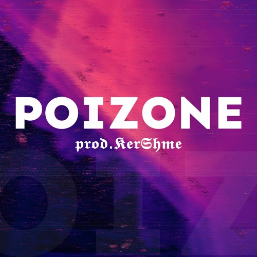 Stream KerShme - POIZONE by KerShme | Listen online for free on SoundCloud