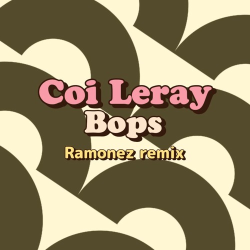 Stream Coi Leray - Bops (Ramonez Remix) by Ramonez | Listen online for ... Stream Coi Leray - Bops (Ramonez Remix) by Ramonez | Listen online for ...