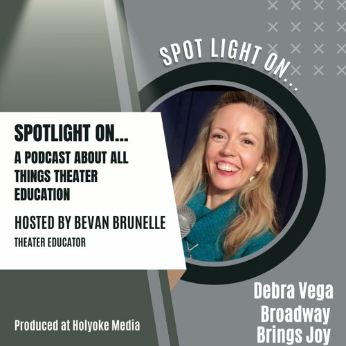 Stream Spotlight On Ep 2: Broadway Brings Joy Program Debra Vega by ...
