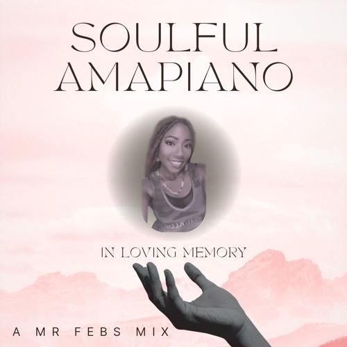 Stream Soulful Amapiano mix by mr_febs | Listen online for free on ... Stream Soulful Amapiano mix by mr_febs | Listen online for free on ...