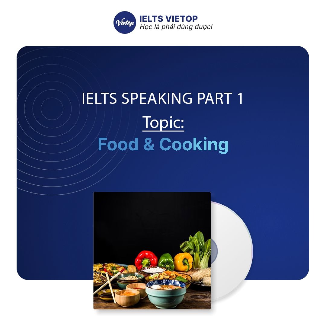 Stream Bài Mẫu Topic Food Cooking Ielts Speaking Part 1 By Ielts