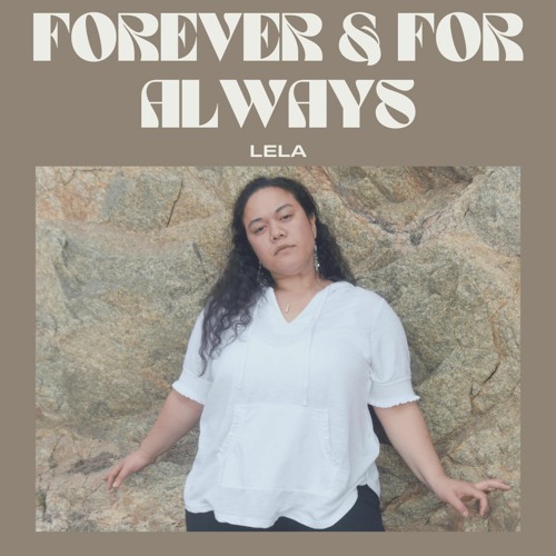 Stream Forever & For Always by Lela | Listen online for free on SoundCloud