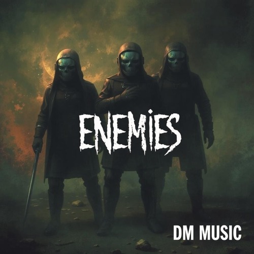 Stream DM MUSIC OFFICIAL | Listen to Enemies playlist online for free ...