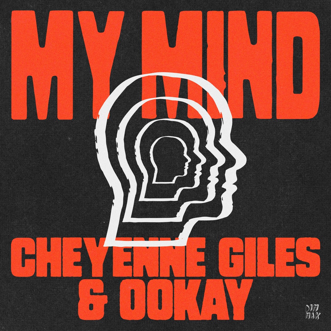Stream CHEYENNE GILES X OOKAY - MY MIND by Cheyenne Giles | Listen ...