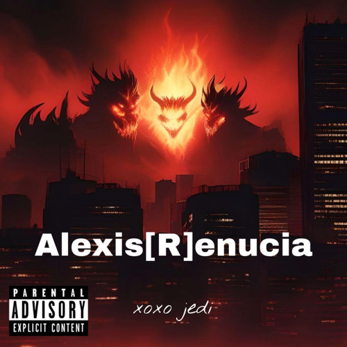 Stream Alexis[R]enuncia feat. DBZack & CLT Benz by Jedielivan0407 ...