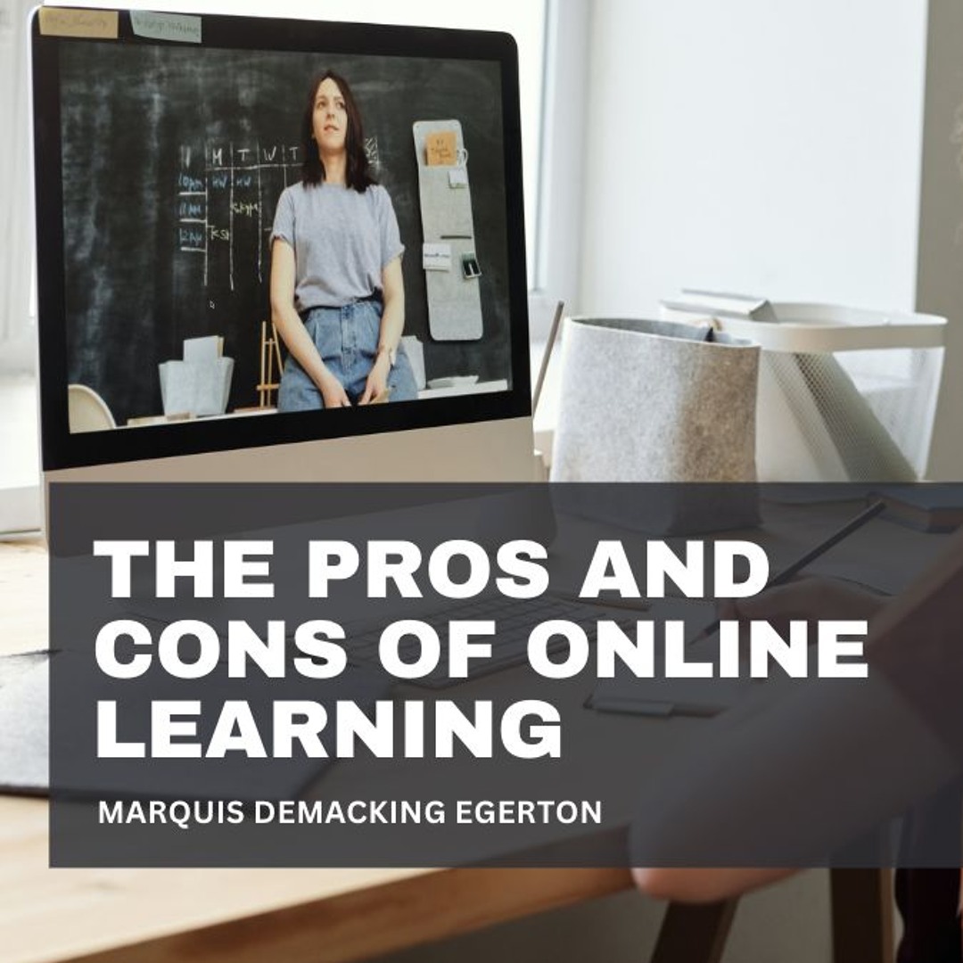Stream episode The Pros And Cons of Online Learning by Marquis ...