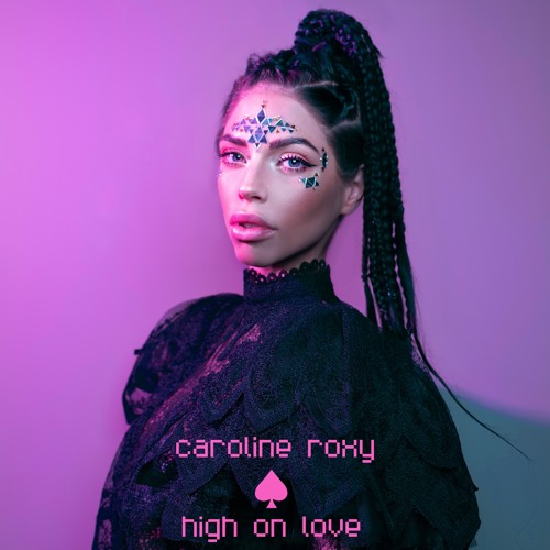 Stream High on love by Caroline Roxy | Listen online for free on SoundCloud