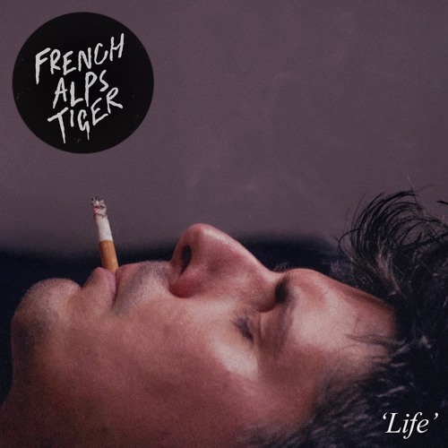 Stream Life by FRENCH ALPS TIGER | Listen online for free on SoundCloud Stream Life by FRENCH ALPS TIGER | Listen online for free on SoundCloud