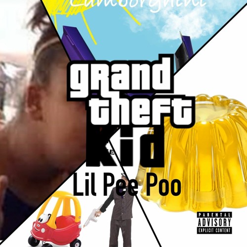 Stream Grand Theft Kid Lil Pee Poo by lil pee poo | Listen online for ...