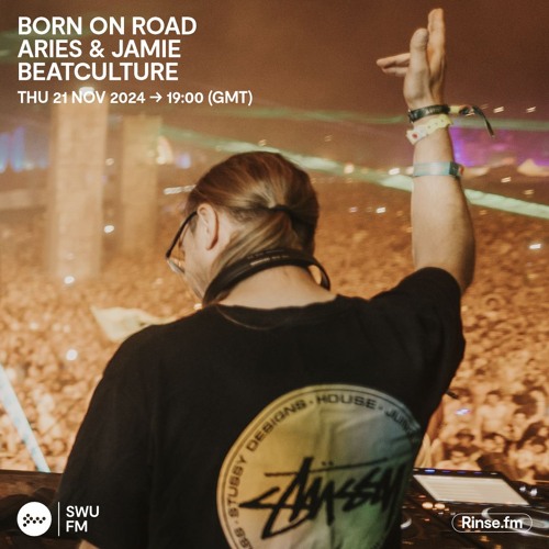 Stream Born On Road with Aries & Jamie Beat Culture - 21 November 2024 ...