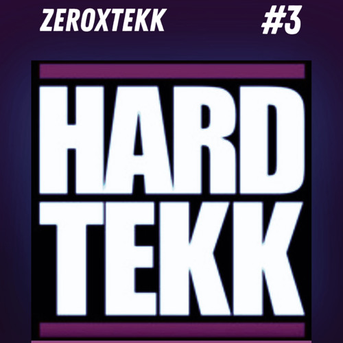 Stream ZeroXTEKK : BEST OF HARDTEKK 🔞 PODCAST #3 by BEST OF HARDTEKK 🔞 ...