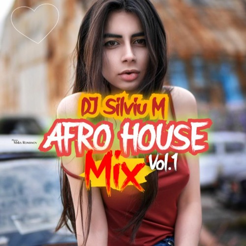 Stream Best Afro House 2023 Vol.1 - DJ Silviu M (Premium Version.Link in Description) by Dj ...