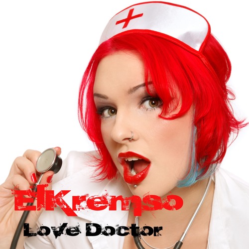 Stream Love Doctor by ElKremso | Listen online for free on SoundCloud