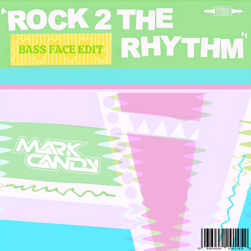 Stream MARK CANDY - ROCK TO THE RHYTHM (bass face edit) by Mark Candy ...