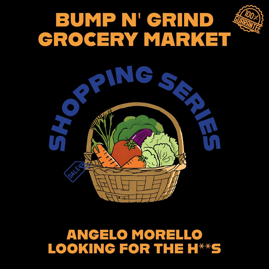 Stream Angelo Morello - Looking For The Hoes [Bump N' Grind Market ...