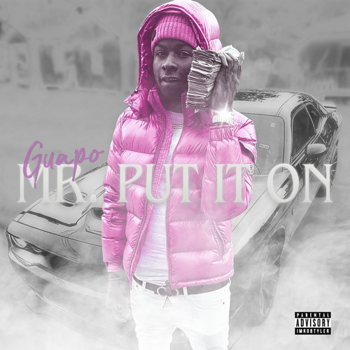 Stream Mr. Put It On by Guapo | Listen online for free on SoundCloud