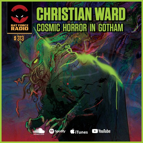 Stream episode Ep 313 - Christian Ward - Batman : City of Madness by ...