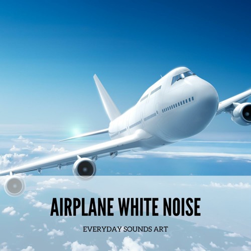 Stream Airplane Noise Sound Effect (Sound for Sleep) by Everyday Sounds ...