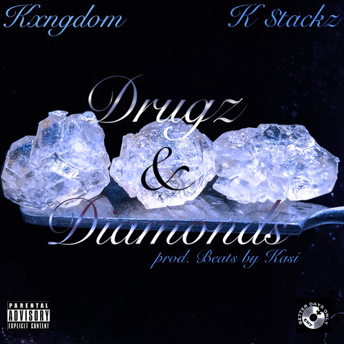 Stream Drugs and Diamonds (ft. KStacks) by Kxngdom. | Listen online for ...