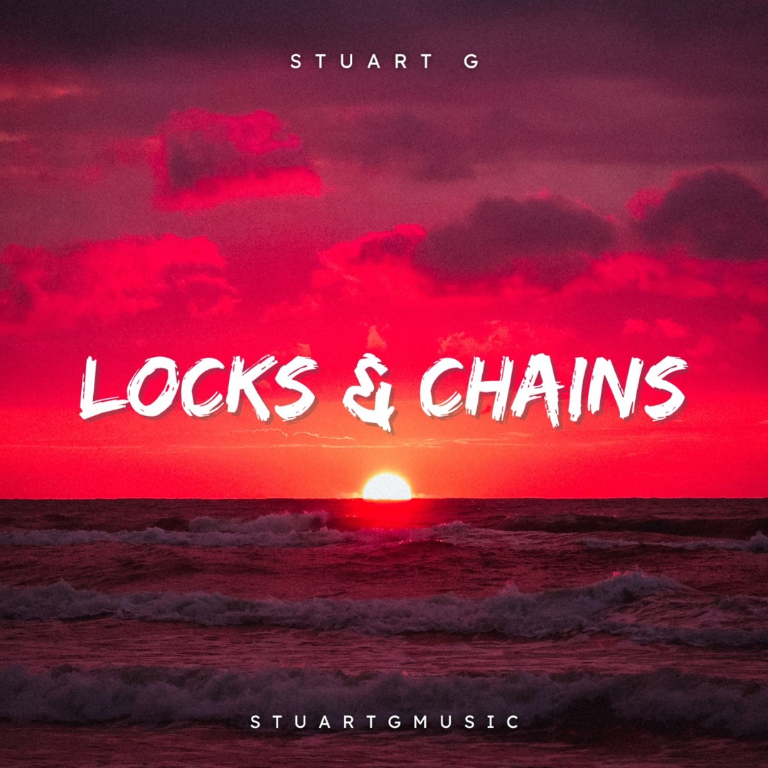 Stream Locks & Chains by Stuart G | Listen online for free on SoundCloud