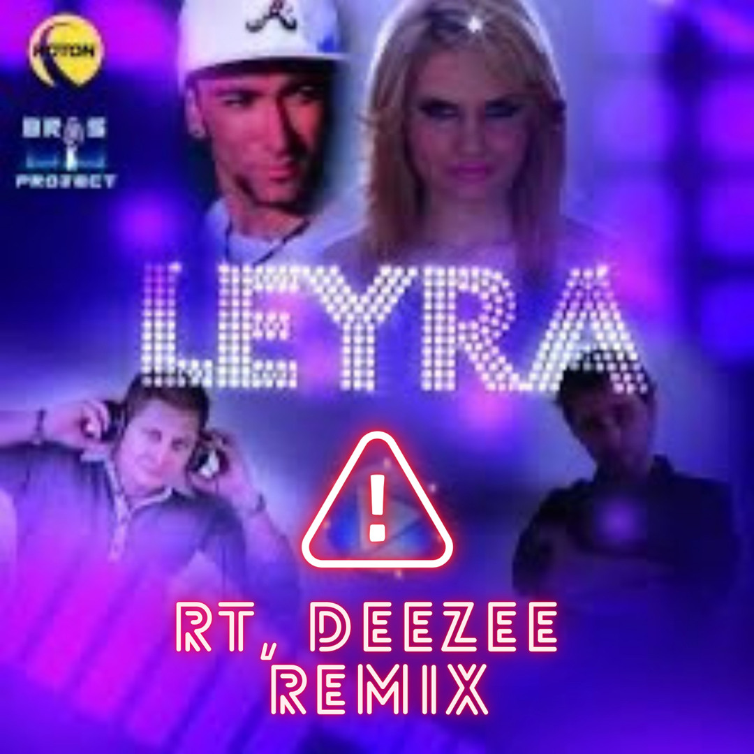Stream Leyra- RT, Deezee Hard Remix (Final Ver).wav by RT | Listen ...